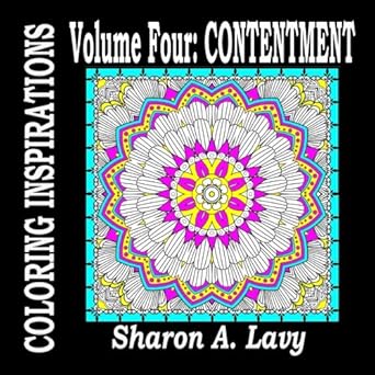 Contentment: Volume Four (Coloring Inspirations): Lavy, Sharon A ...