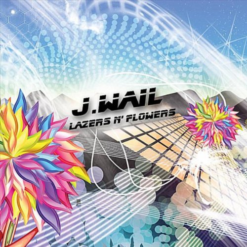 Play Lazers n' Flowers by J.Wail on Amazon Music