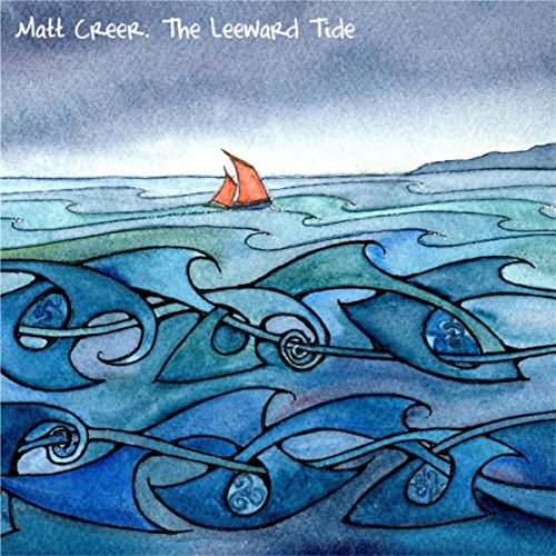 Play The Leeward Tide by Matt Creer on Amazon Music