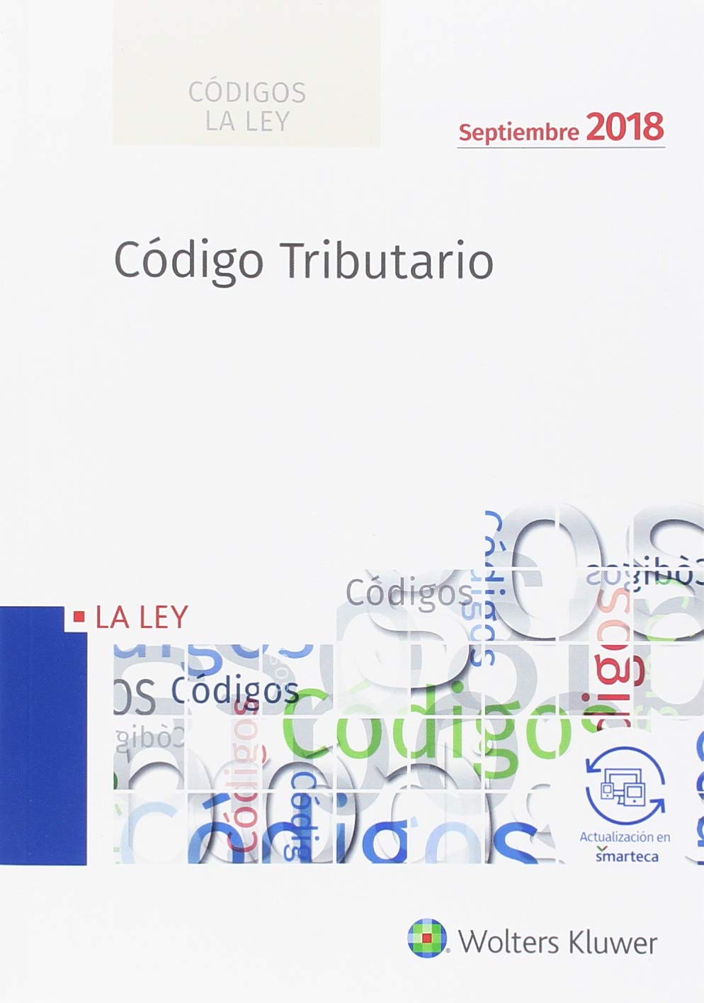 Código Tributario - (edición 2018) (Códigos LA LEY) : Wolters Kluwer ...