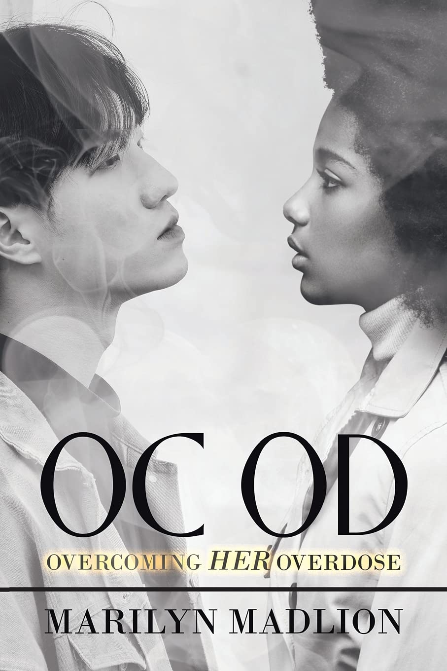 OC OD: Overcoming her Overdose: Madlion, Marilyn: 9781664171091: Amazon ...