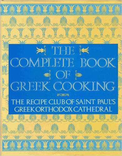The Complete book of Greek cooking: Recipe Club St Paul Greek ...