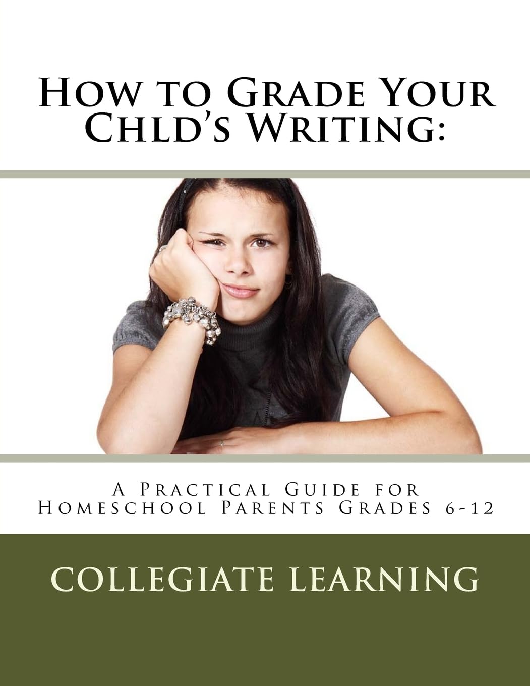 How to Grade Your Child's Writing: A Practical Guide for Homeschool ...