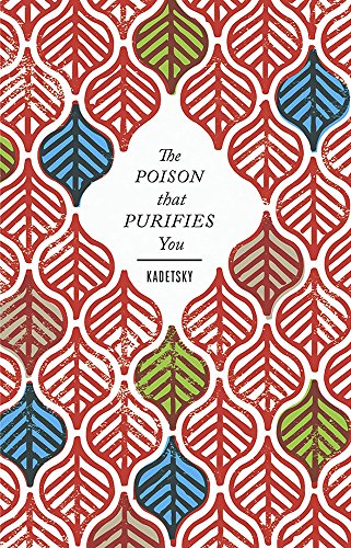 The Poison That Purifies You - Kindle edition by Kadetsky, Elizabeth ...