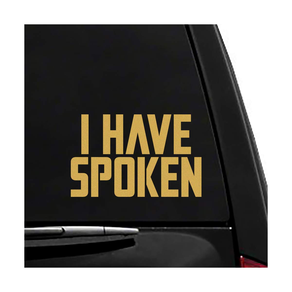 Amazon.com: I Have Spoken - Mandalorian - Vinyl Vehicle Sticker ...