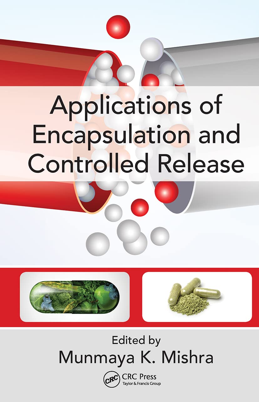 Applications of Encapsulation and Controlled Release: 9781032401171 ...