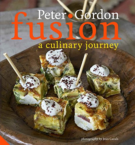 Fusion: A Culinary Journey: Amazon.co.uk: Peter Gordon: 9781906417369 ...