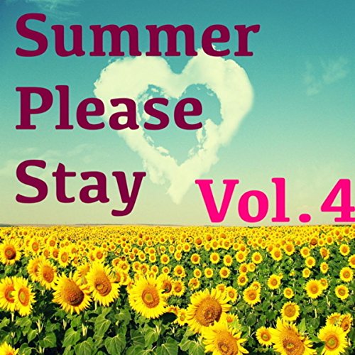 Amazon Music - ヴァリアス・アーティストのSummer Please Stay, Vol.4 - Amazon.co.jp