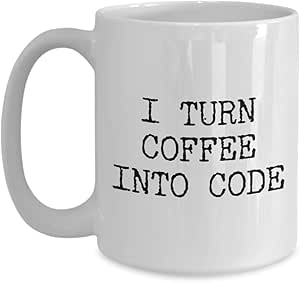Amazon.com: Programing Coffee Mug Programmer I Turn Coffee into Code ...