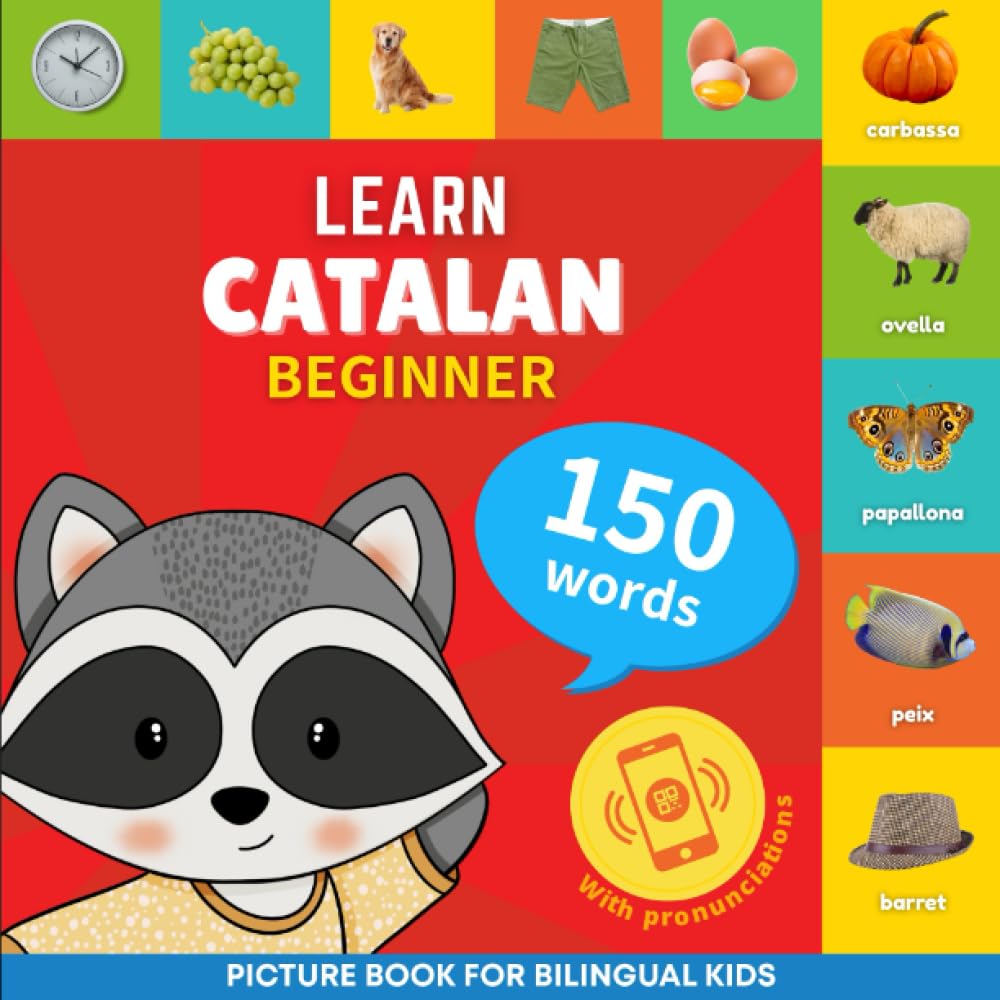 Learn catalan - 150 words with pronunciations - Beginner: Picture book ...