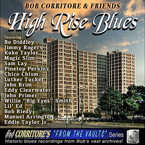 Amazon.com: Bob Corritore & Friends: High Rise Blues : Bob Corritore ...