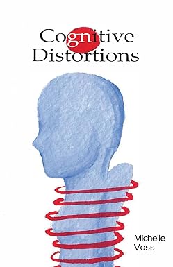 Cognitive Distortions: Voss, Michelle: 9798865162780: Books - Amazon.ca