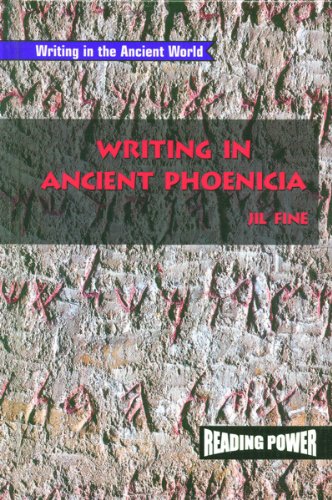 Writing in Ancient Phoenicia (Writing in the Ancient World): Fine, Jil ...