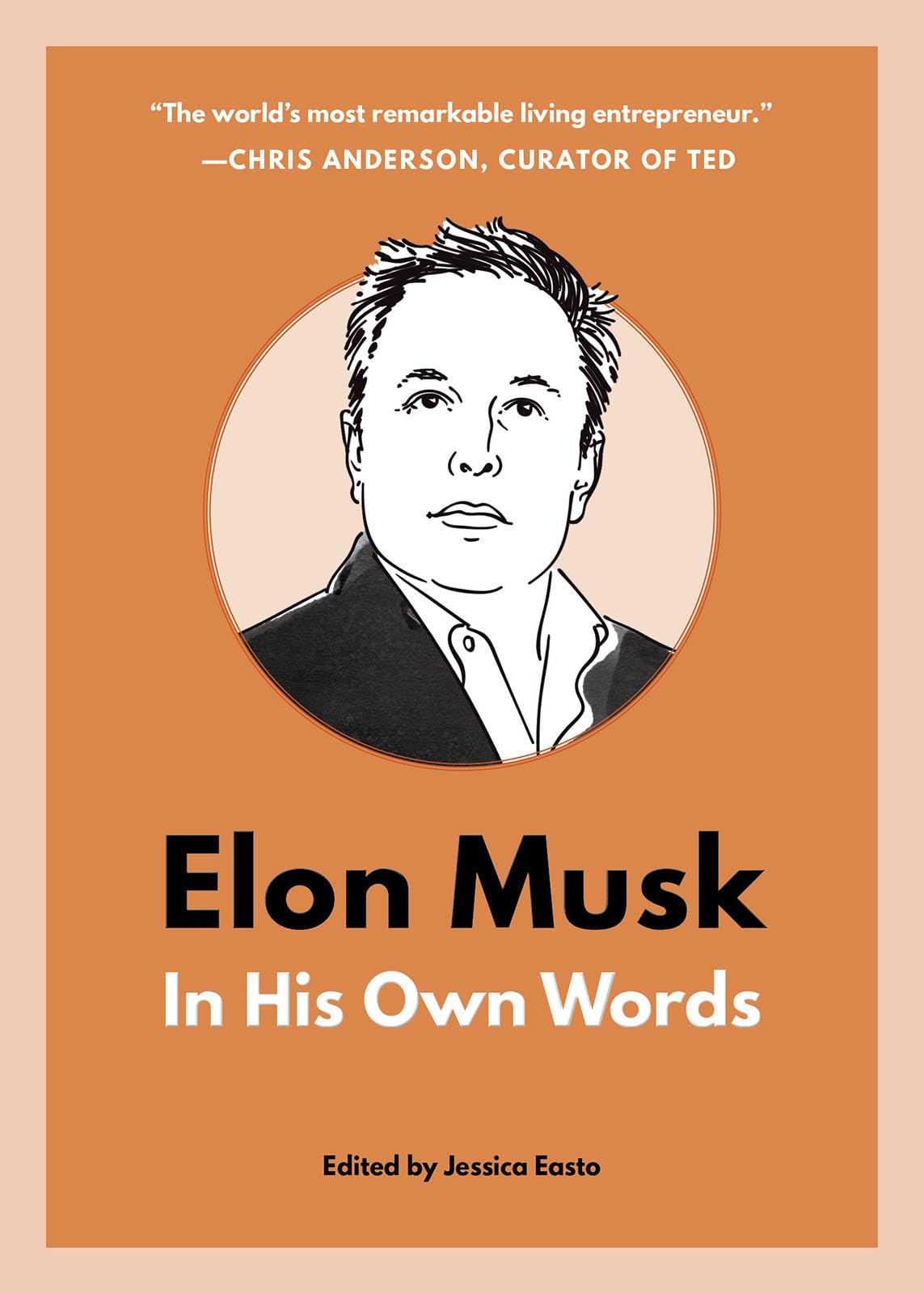 Elon Musk: In His Own Words (In Their Own Words): Books, B2 ...