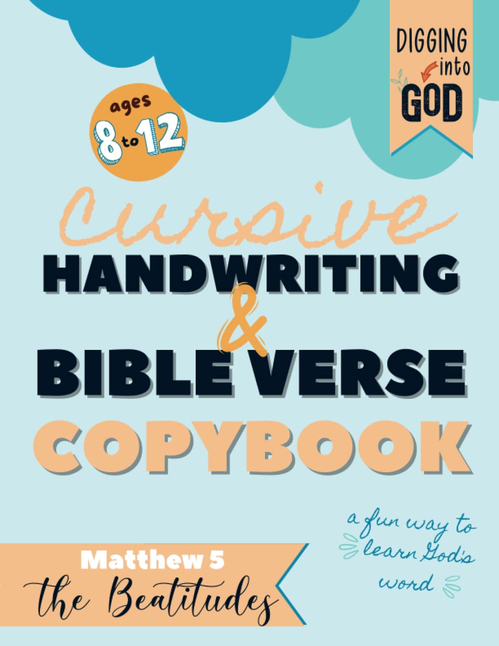 Cursive Handwriting & Bible Memory Copybook: The Beatitudes For Kids ...