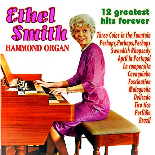12 Greatest Hits Forever by Ethel Smith on Amazon Music - Amazon.co.uk