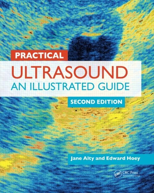 Practical Ultrasound: An Illustrated Guide, Second Edition : Alty, Jane ...