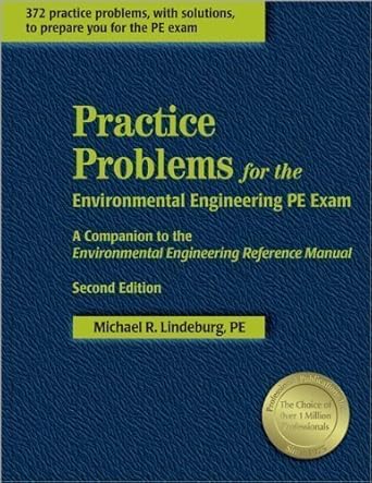 Practice Problems for the Environmental Engineering PE Exam, 2nd Ed: Lindeburg PE, Michael R ...