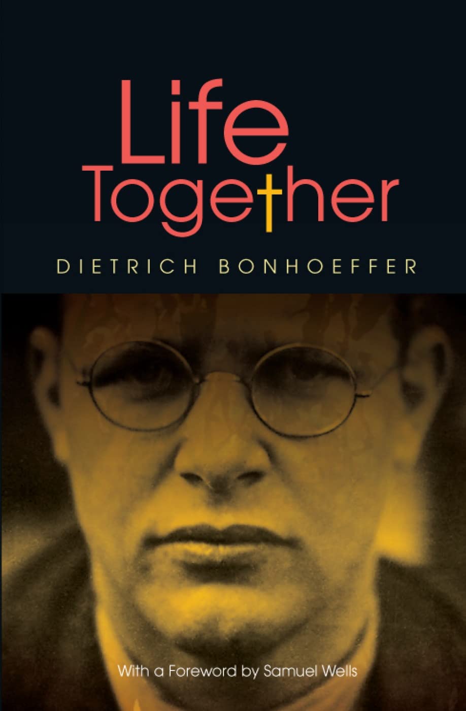 Life Together - new edition: Bonhoeffer, Dietrich: 9780334049760 ...