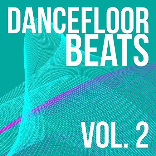 Amazon MusicでVARIOUS ARTISTSのDancefloor Beats, Vol. 2を再生する
