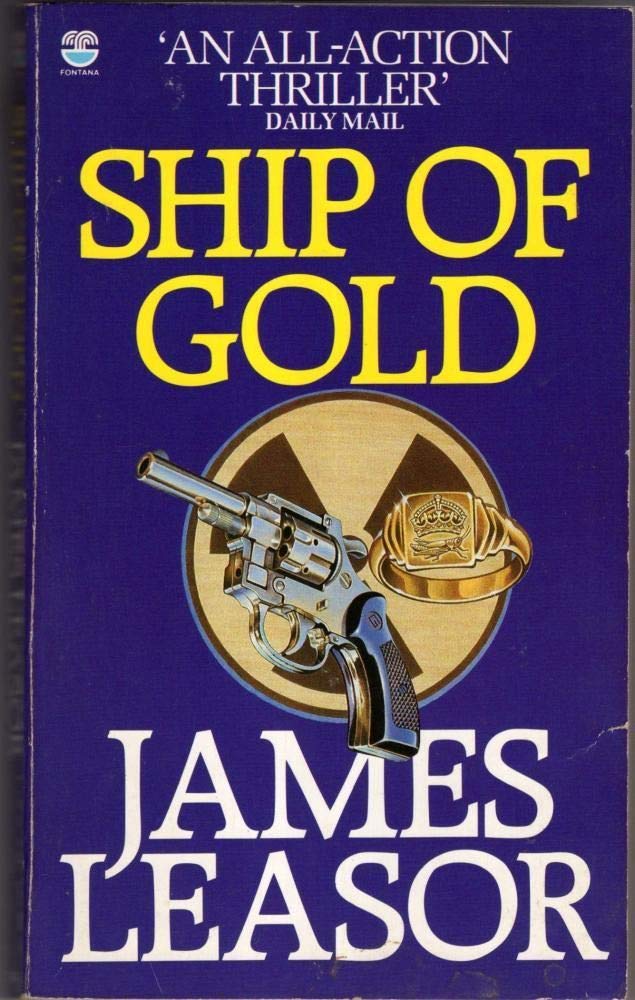 Ship of Gold: Leasor, James: 9780006171447: Amazon.com: Books