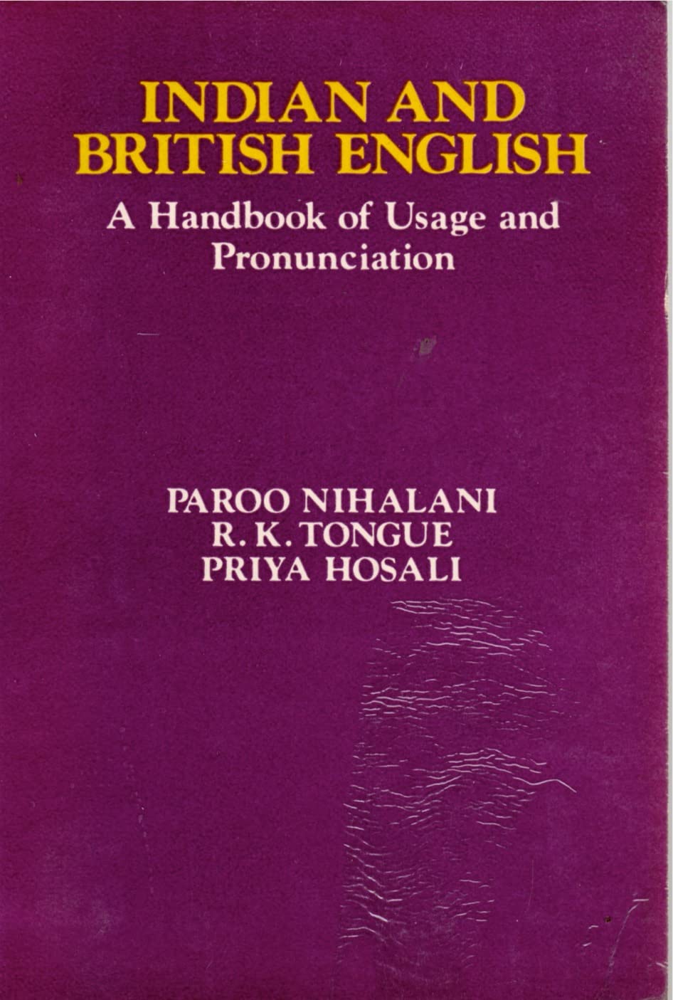 Buy Indian and British English: Handbook of Usage and Pronunciation ...