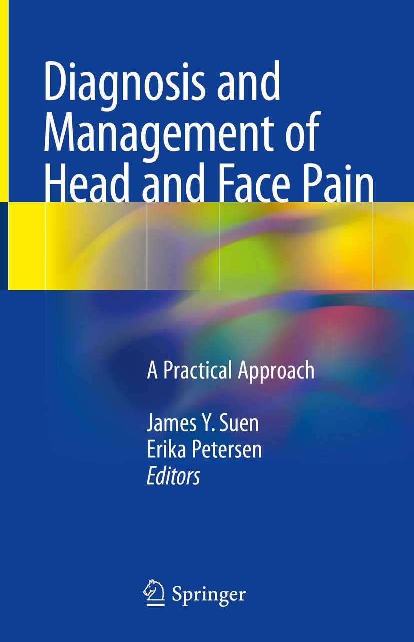 Diagnosis and Management of Head and Face Pain: A Practical Approach ...