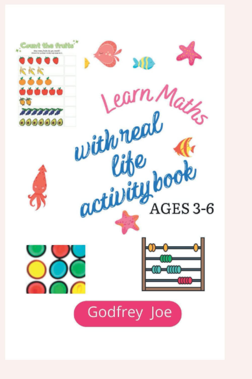 Learn Maths with Real Life Activity Book Ages 3-6: Tracing Numbers ...