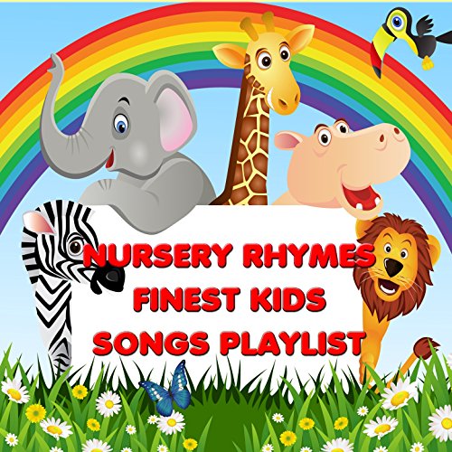 Amazon.com: Nursery Rhymes - Finest Kids Songs Playlist (Best Kids ...
