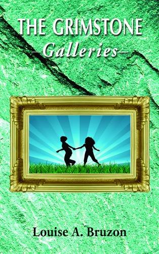 The Grimstone Galleries: Bruzon, Louise A: 9781907652172: Amazon.com: Books