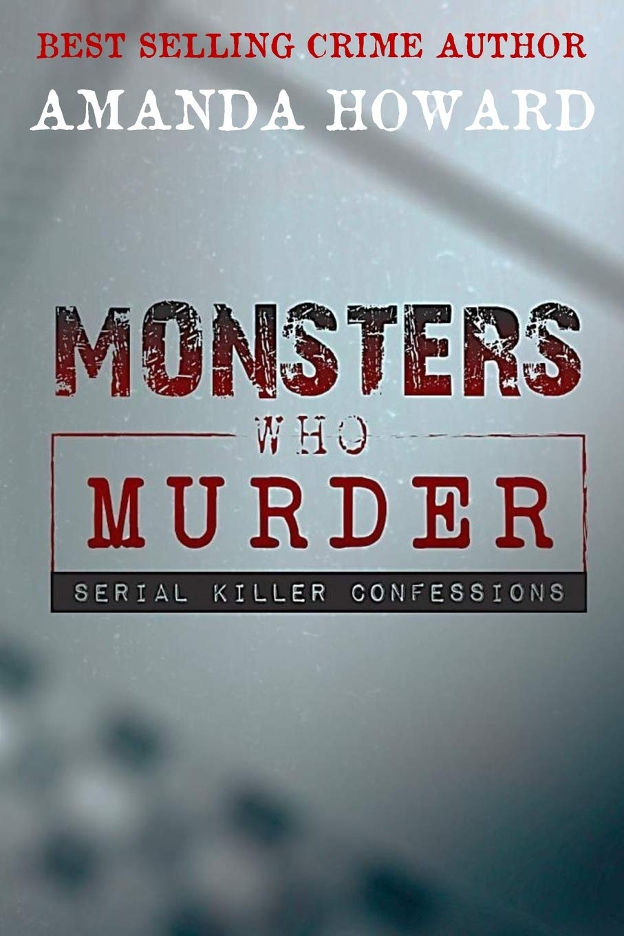 Monsters Who Murder: Volume 1: Amazon.co.uk: Howard, Amanda ...