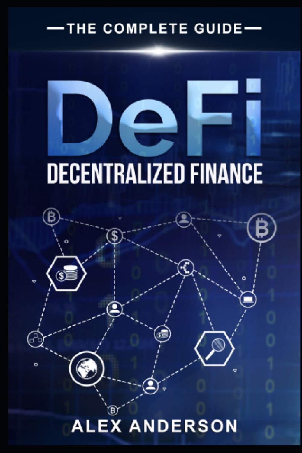 Buy DeFi - Decentralized Finance - The Complete Guide: What DeFi Is ...
