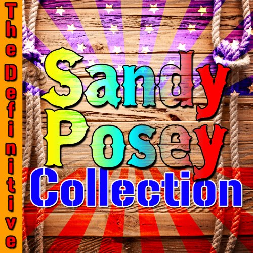 Play The Definitive Sandy Posey Collection by Sandy Posey on Amazon Music