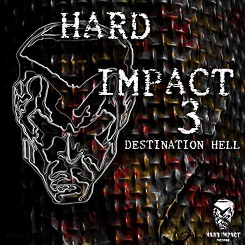 Play Hard Impact, Vol. 3 (Destination Hell) by VARIOUS ARTISTS on ...