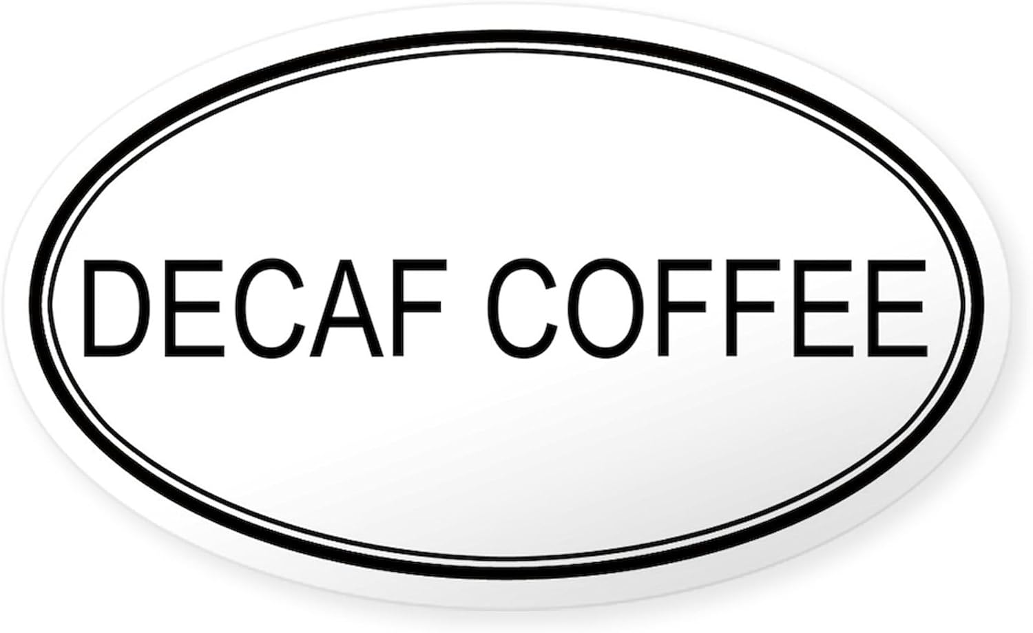 Amazon.com: CafePress Decaf Coffee (Oval) Oval Sticker Oval Car Bumper ...