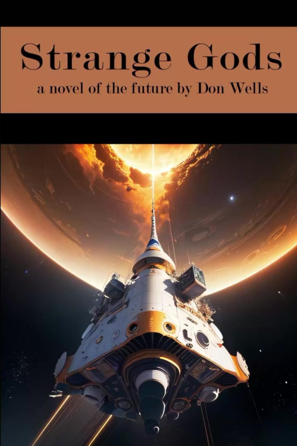 Amazon.com: Strange Gods: a novel of the future by Don Wells ...