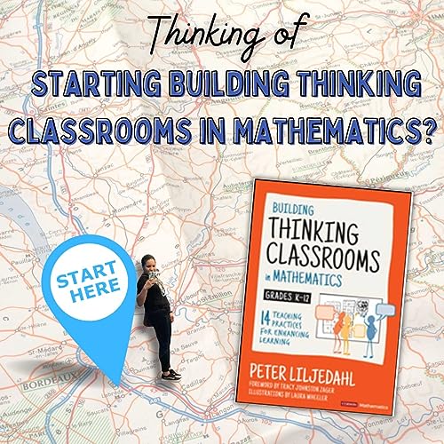Ep 9: Thinking for Starting Building Thinking Classrooms? Start Here ...