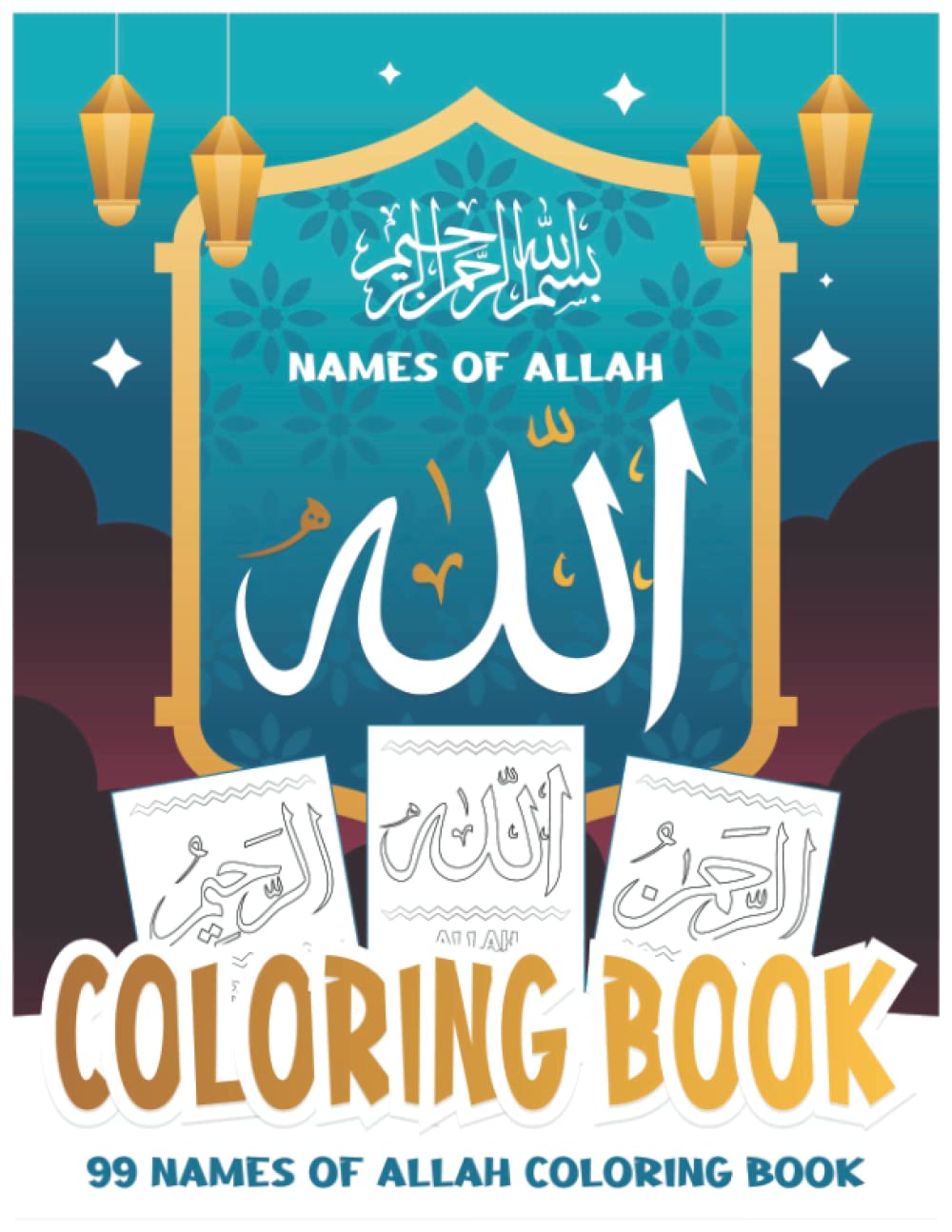 Buy Names of Allah Coloring Book 2022 - 2023: 99 names of Allah ...