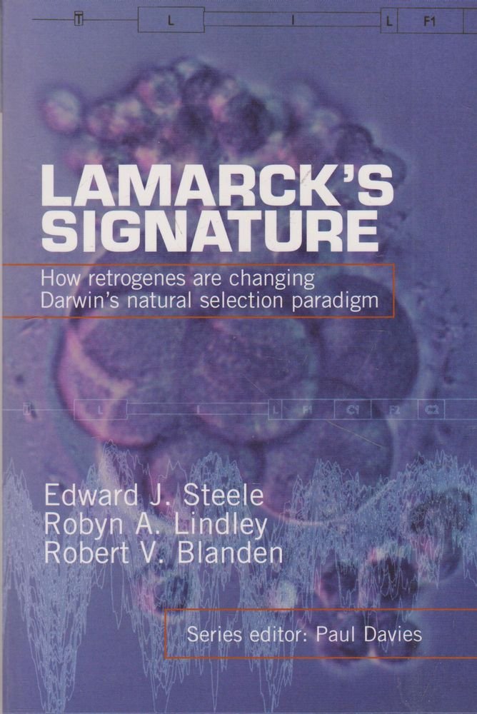Lamarck's Signature: Edward J. Steele, Robyn A. Lindley, Robert V ...