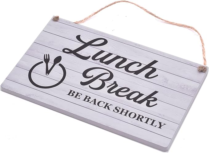 Amazon.com: Lunch Break Hanging Sign - Be Back Soon Notice (White Wood ...