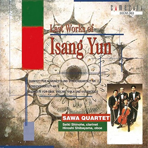 Play Last Works of Isang Yun by Seiko Shinohe, Hiroshi Shibayama, Sawa Quartet on Amazon Music