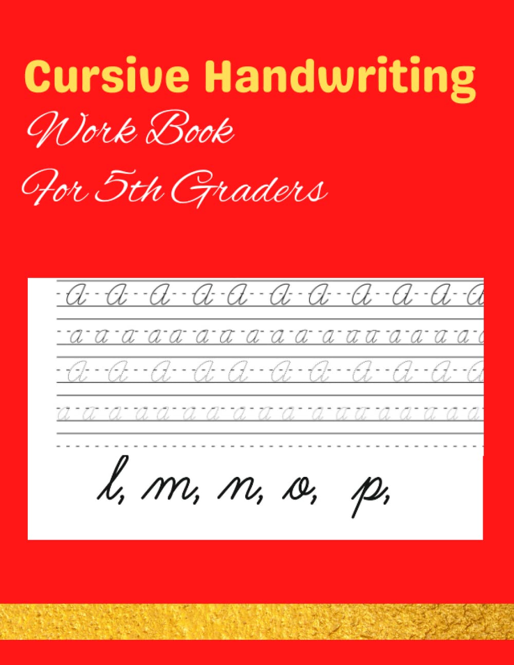Cursive Handwriting Work Book For 5th Graders Practice Letters Words ...