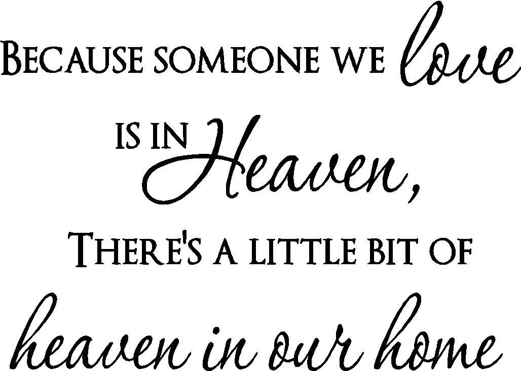 Amazon.com: Because Someone we Love is in Heaven There's a Little bit ...