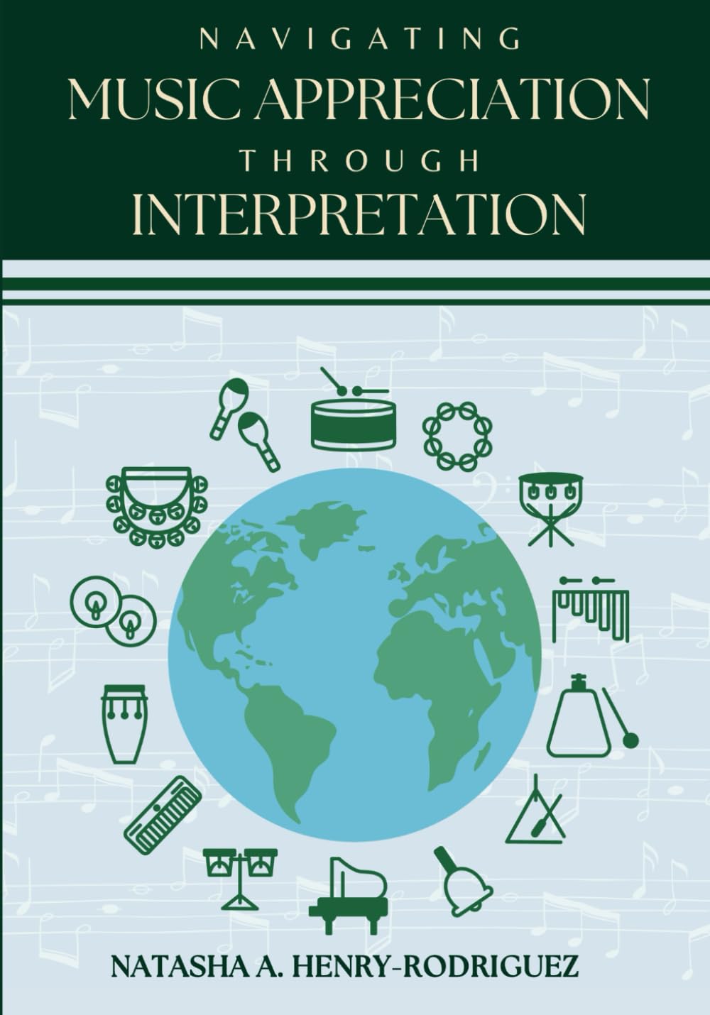 Navigating Music Appreciation Through Interpretation: Henry-Rodriguez ...