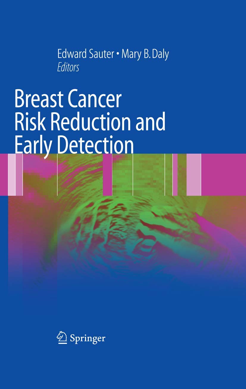 Breast Cancer Risk Reduction and Early Detection: 9780387875828 ...
