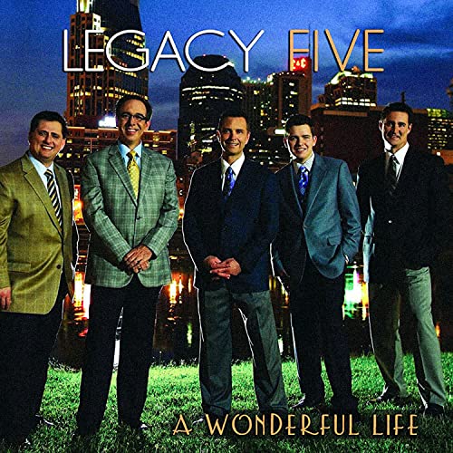 Play A Wonderful Life by Legacy Five on Amazon Music