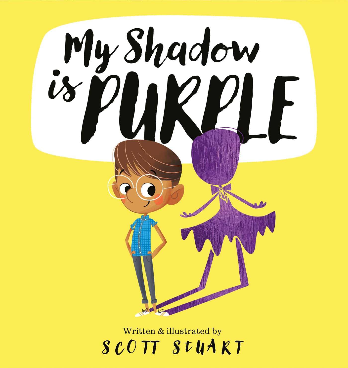 My Shadow Is Purple: Stuart, Scott: 9781922503817: Amazon.com: Books