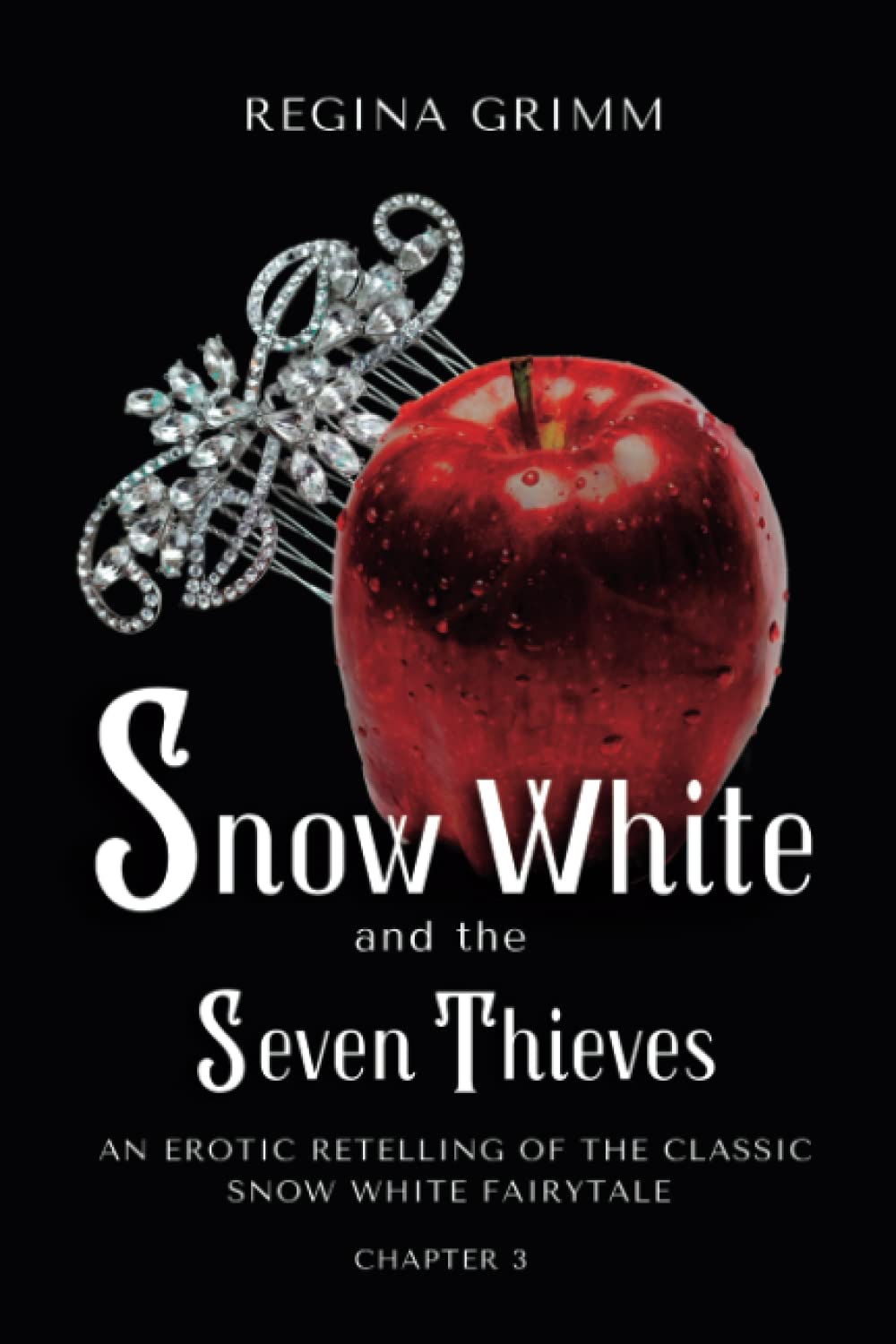 Amazon.com: Snow White and the Seven Thieves: Chapter 3: An Erotic Retelling of the Classic Snow ...