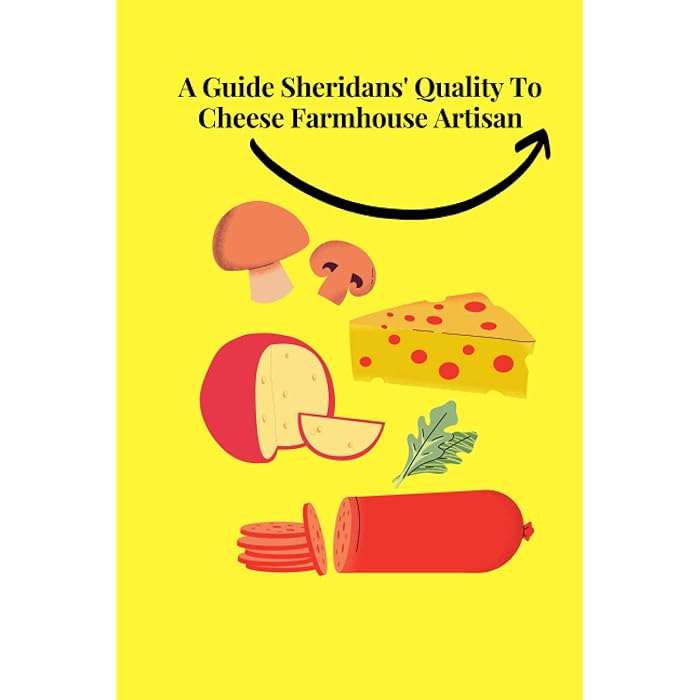 Buy A Guide Sheridans' Quality to Cheese Farmhouse Artisan :: A Cheese ...