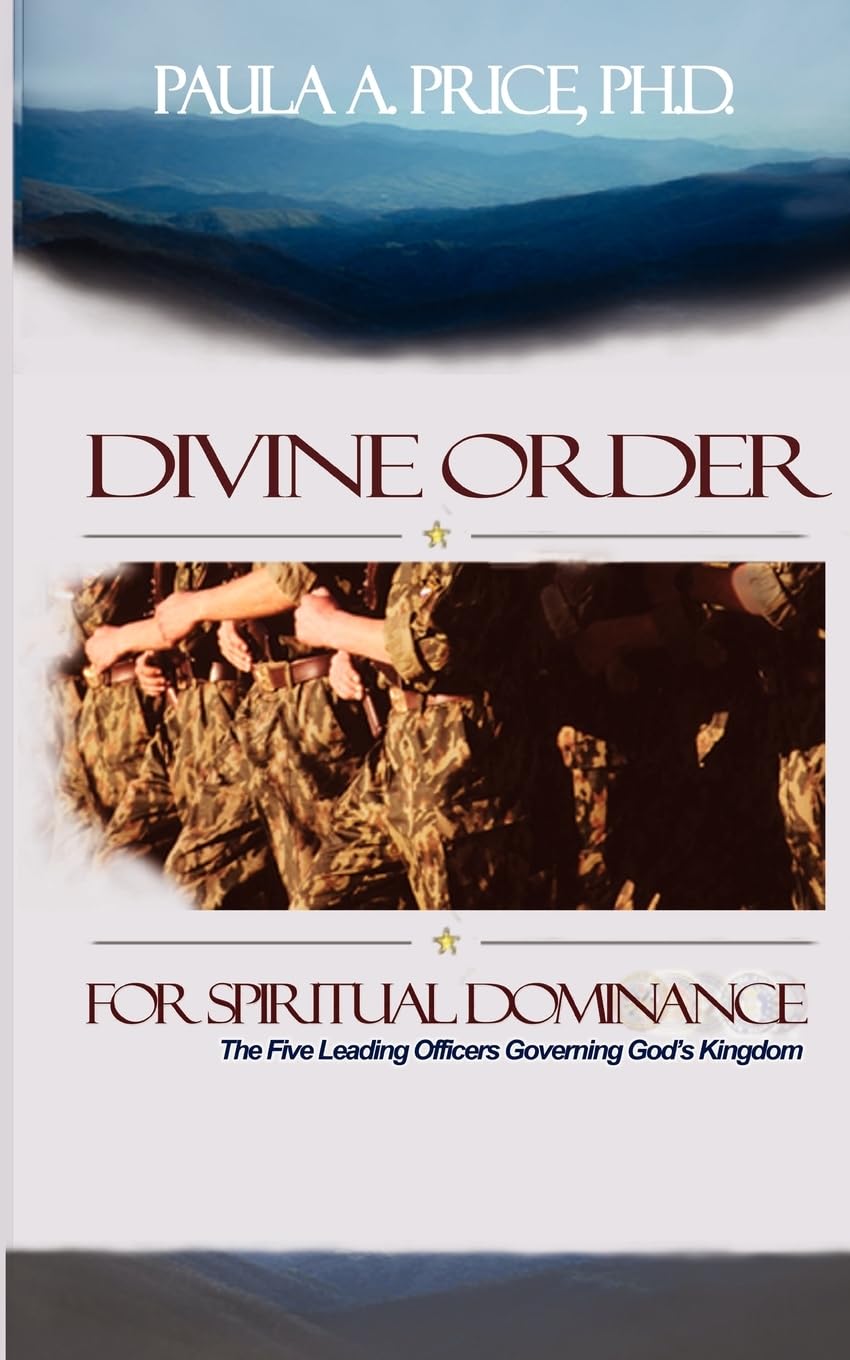 Divine Order for Spiritual Dominance: Price PH D, Paula A ...